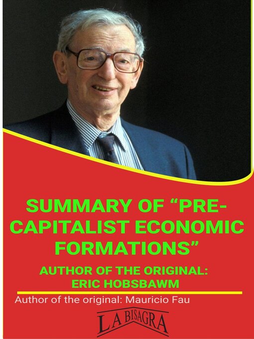 Libby - Summary of "Pre-capitalist Economic Formations" by Eric Hobsbawm